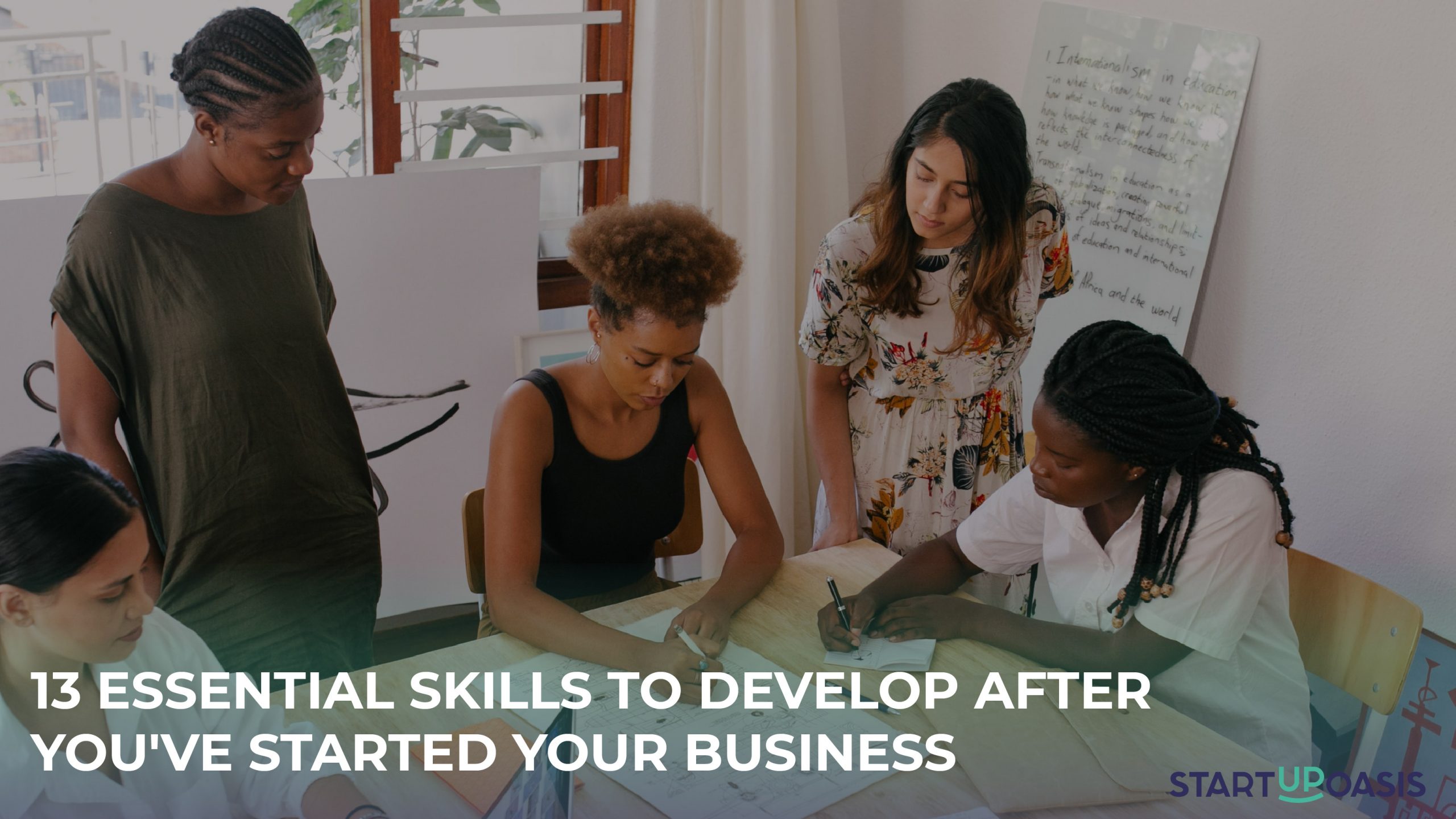 13 Essential Skills To Develop After You've Started Your Business ...