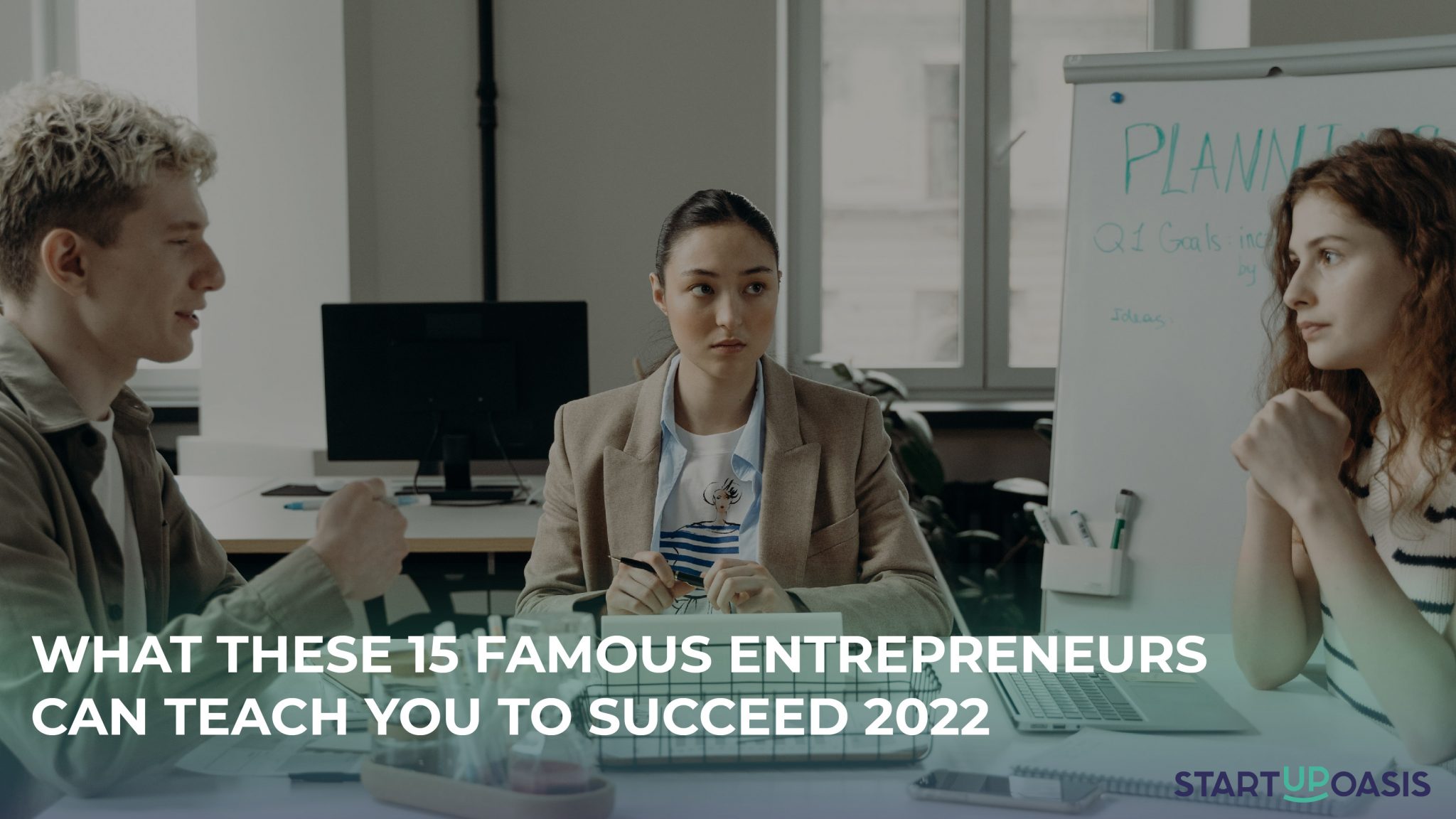 What These 15 Famous Entrepreneurs Can Teach You To Succeed 2022 ...